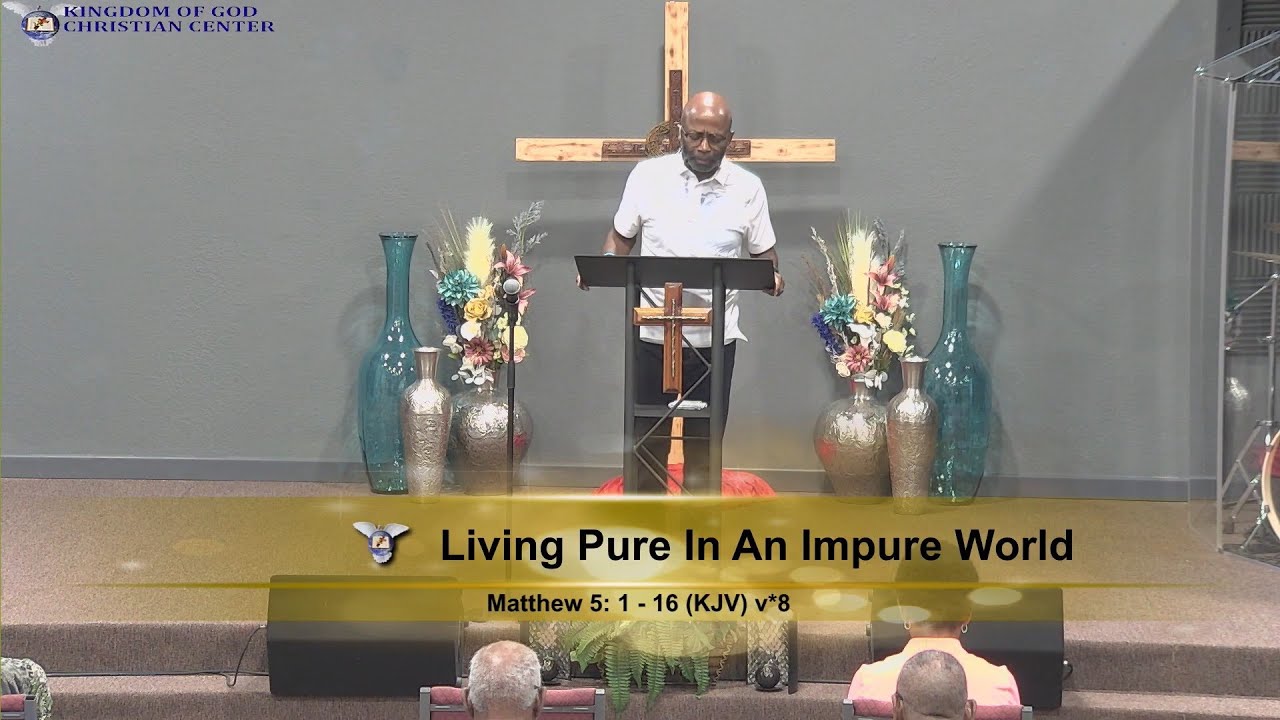 Living Pure In An Impure World (Pastor Fred Moore) 08/23/2022 - YouTube