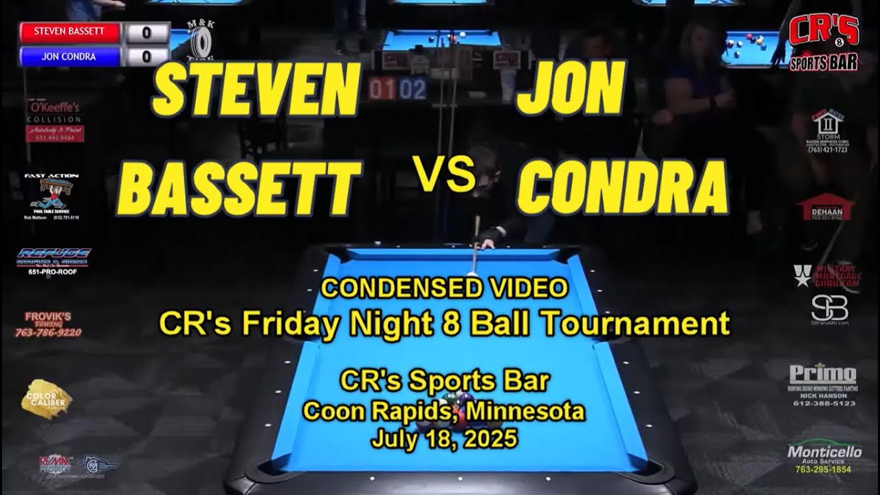 Steven Bassett vs Jon Condra - CRs Fiday Night 8 Ball Tournament 7/18 ...