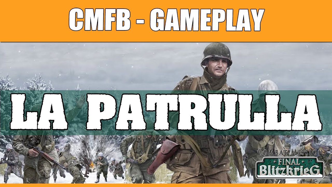 Combat Mission gameplay español | Final Blitzkrieg - La Patrulla - YouTube