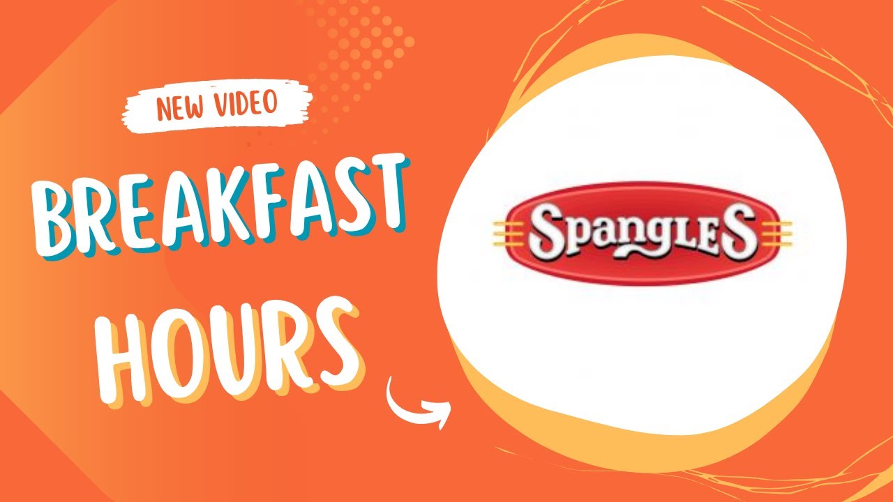 Spangles Breakfast Hours - YouTube