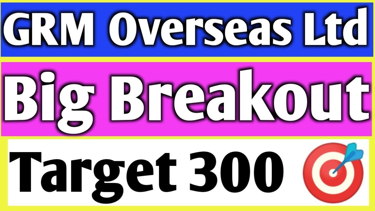grm overseas share, grm overseas share latest news today, grm overseas ...