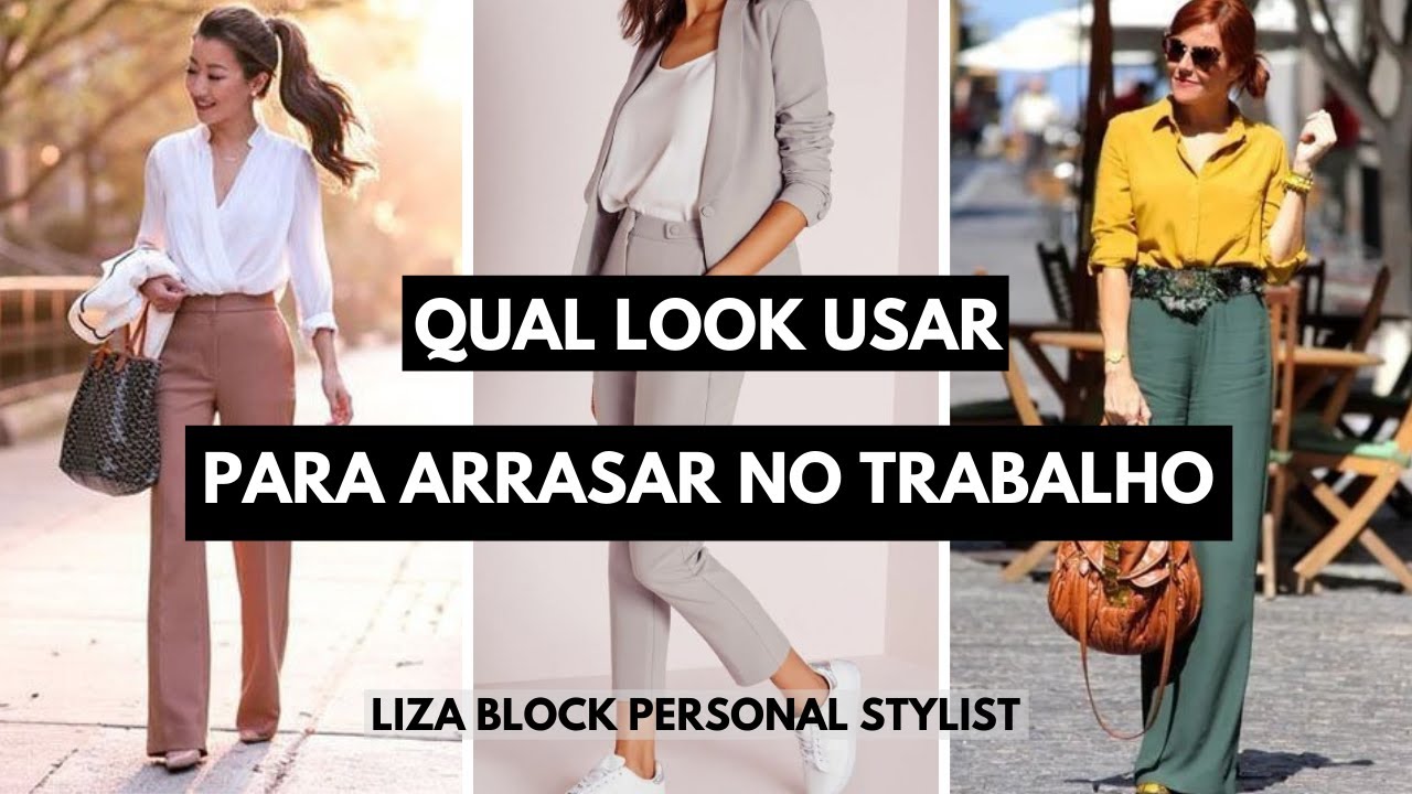 Looks para Você Usar e Arrasar No Trabalho | Liza Block - YouTube