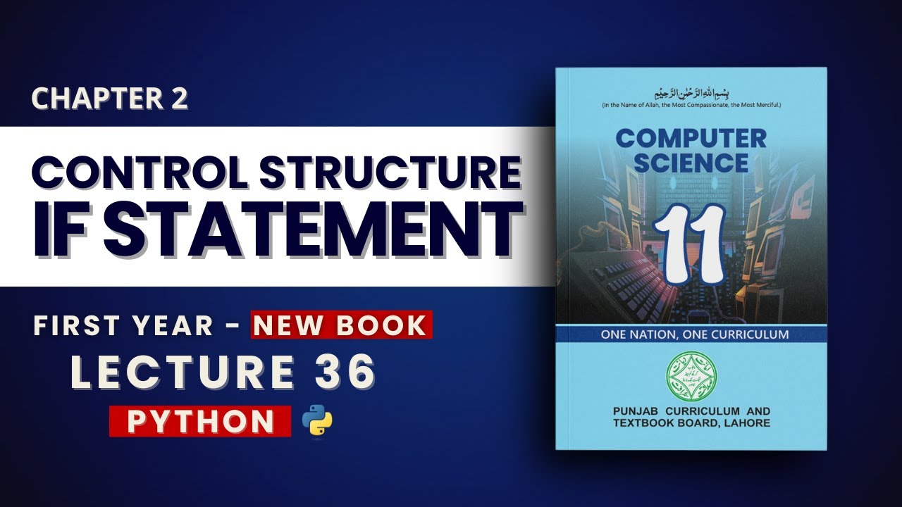 36. Python Control Structures & If Statement Explained - PTB New Book - Class 11 Computer ...