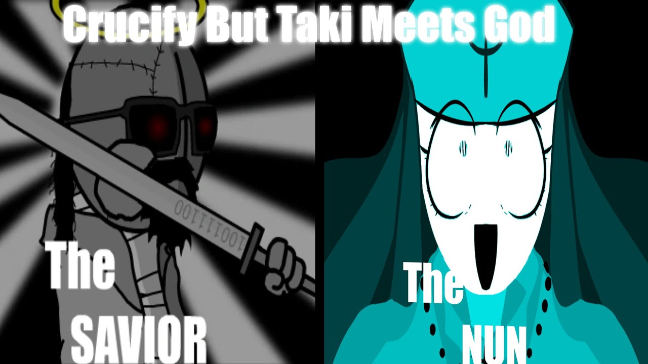 FNF | Crucify But Taki meets God (Ft, Jebus Crucify Cover) - YouTube
