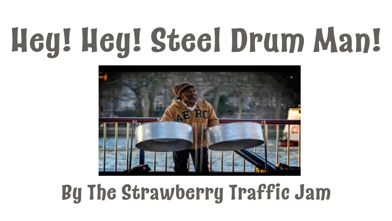 Hey, Steel Drum Man! - Parents' Choice Award-Winning Song for Kids ...