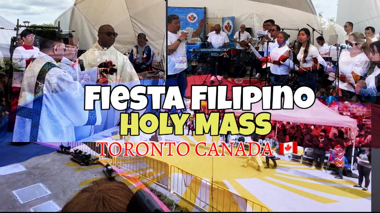 HOLY MASS - FIESTA FILIPINO TORONTO CANADA - YouTube