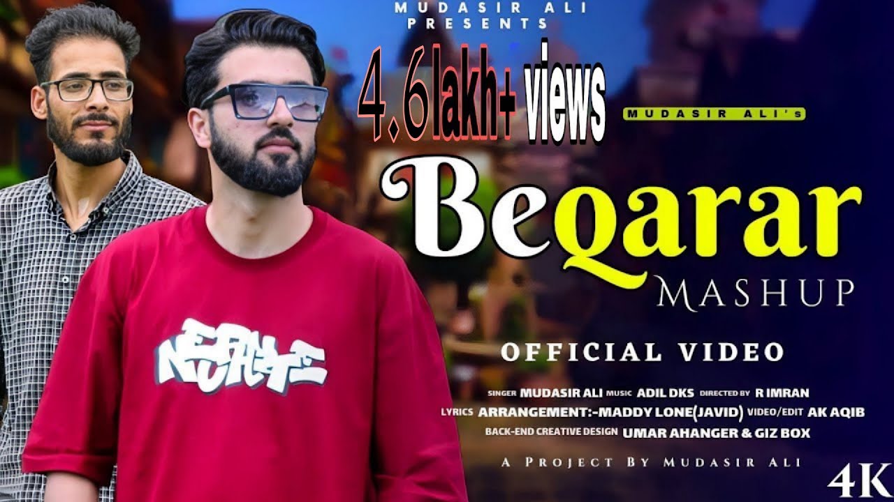 BEQARAR MASHUP | Mudasir Ali | Adil Dks | New kashmiri Heart Touching ...
