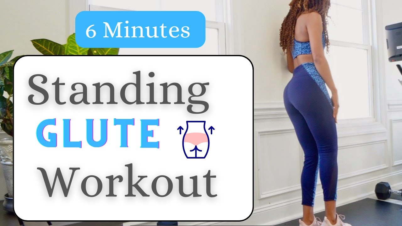 Quick Glute Lift! 6 Minute Standing Glute Workout! Tone the Hips ...