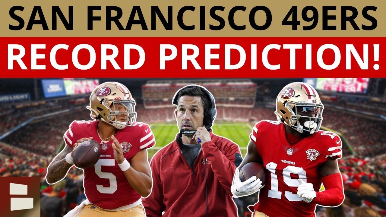FINAL 49ers 2022 Record Prediction For San Francisco Before Week 1 vs ...