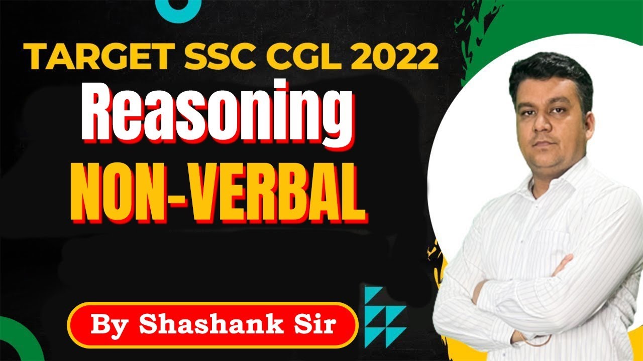 NON VERBAL | Reasoning| SSC CGL 2022| BY SHASHANK SIR - YouTube