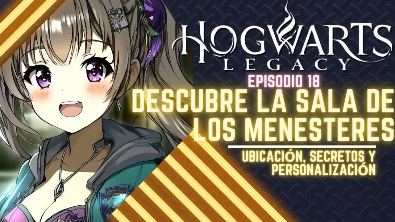 Hogwarts Legacy Ep 18: DESCUBRE la SALA de los MENESTERES | Ubicación ...