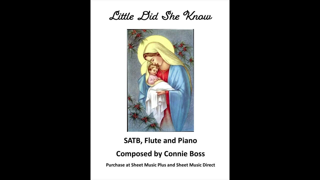 Little Did She Know SATB (Christmas or Advent) with the Cantamus app original song by Connie ...