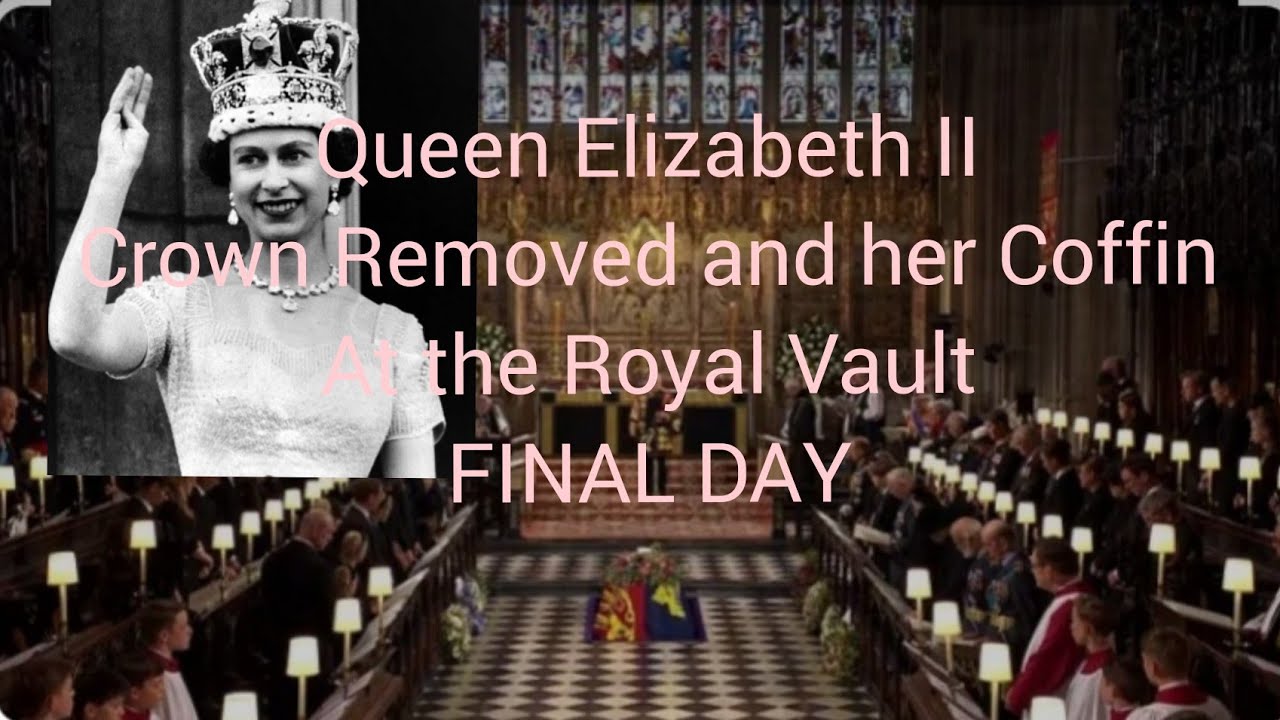 Queen Elizabeth II Final Day At Royal Vault - YouTube