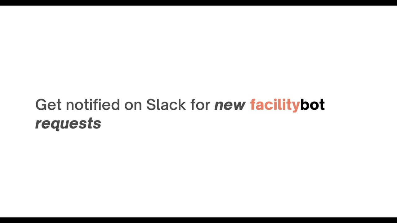 How to Use Zapier to Send Slack Channel For New FacilityBot Request - YouTube