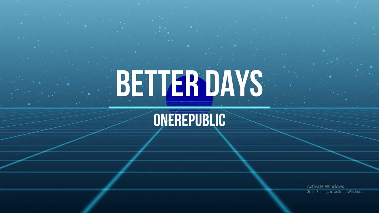 Onerepublic - Better Days | Amazing Songs - YouTube