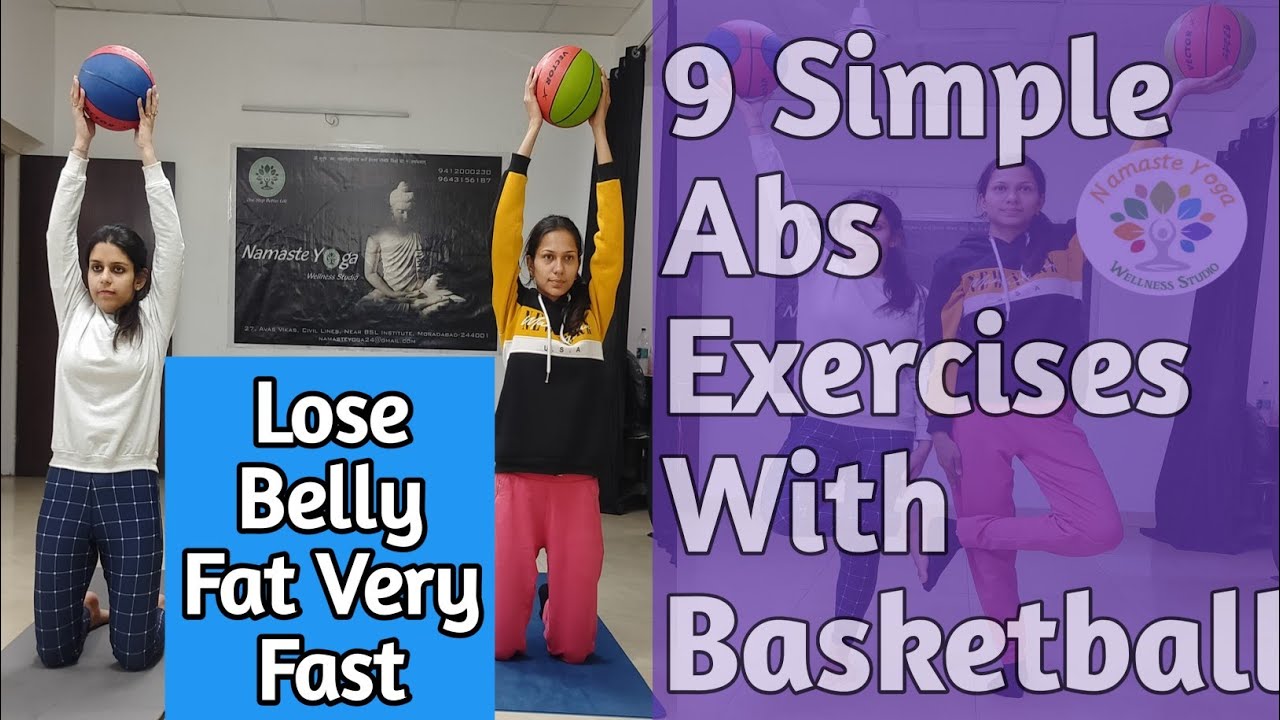 9 Simple & Best Abs Exercises With Basketball // Yoga for lose belly ...