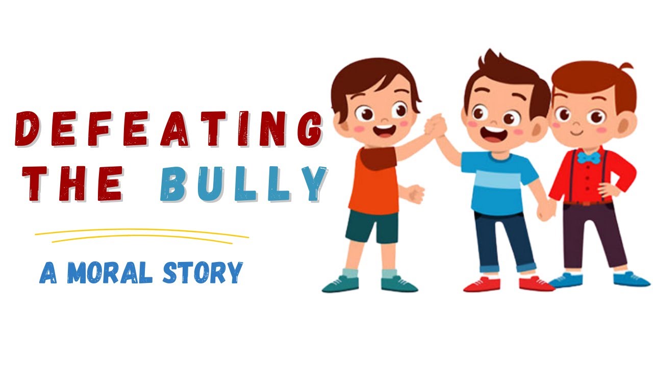 Defeating the Bully A Moral Story. - YouTube