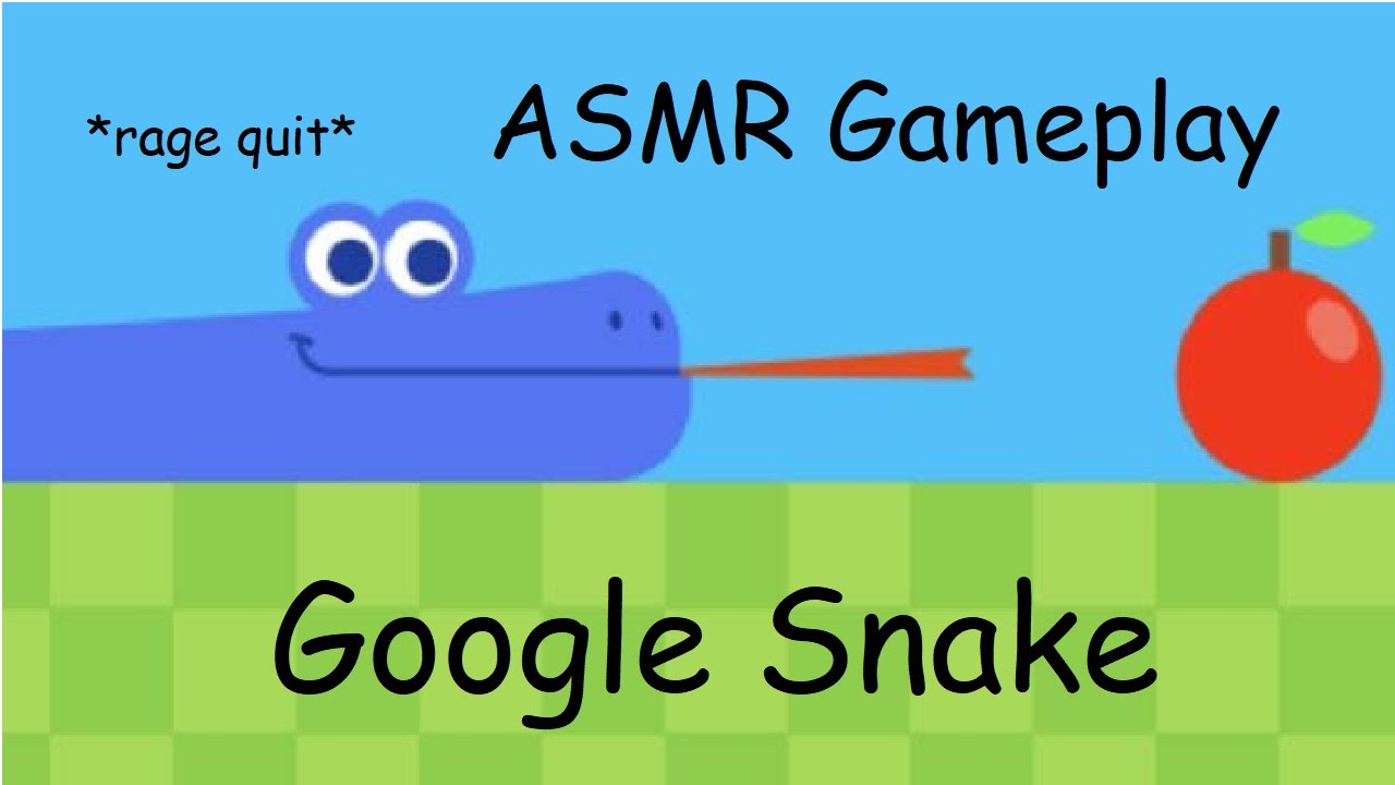 ASMR Gameplay: Google Snake (ASMR RAGE QUIT!) - YouTube
