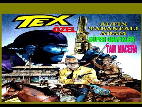 TEX (ÖZEL ) ALTIN TABANCALI ADAM  RENKLİ TAM MACERA