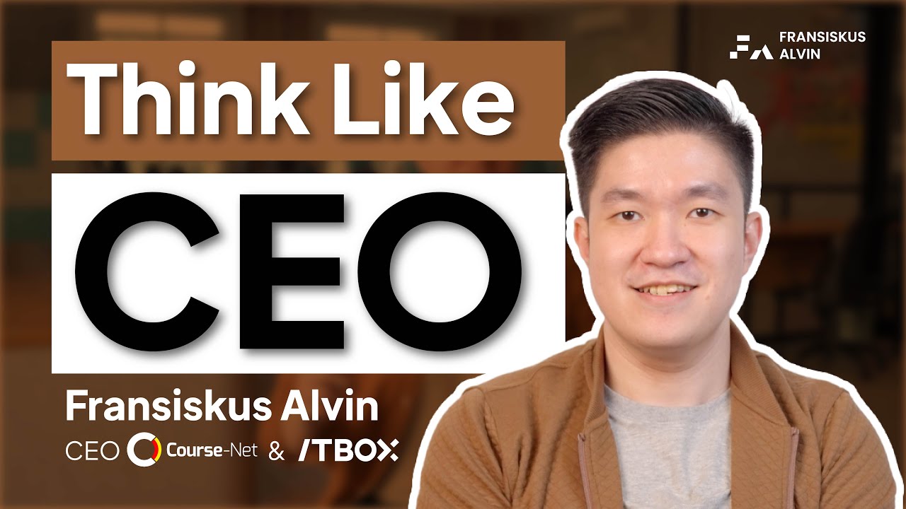 Prinsip Hidup Ko Alvin - Think Like CEO! - YouTube