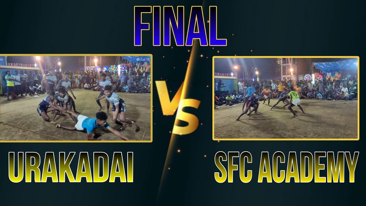 Sfc academy vs urakadai karisal kulam final kabaddi match in ...