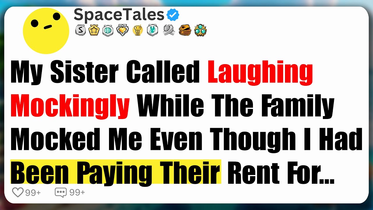 My Sister Called, Laughing Mockingly, While The Family Mocked Me, Even ...