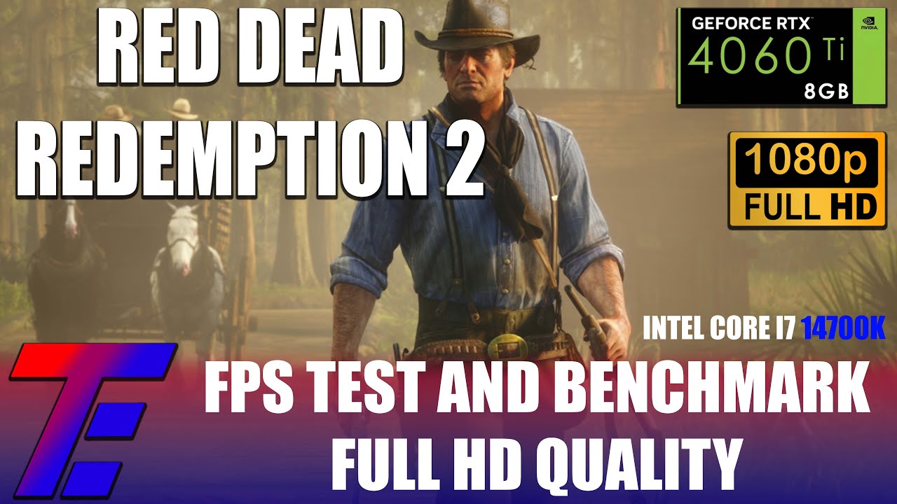 RTX 4060 TI 8GB + I7 14700K : RED DEAD REDEMPTION 2 (RDR2) - FPS TEST ...