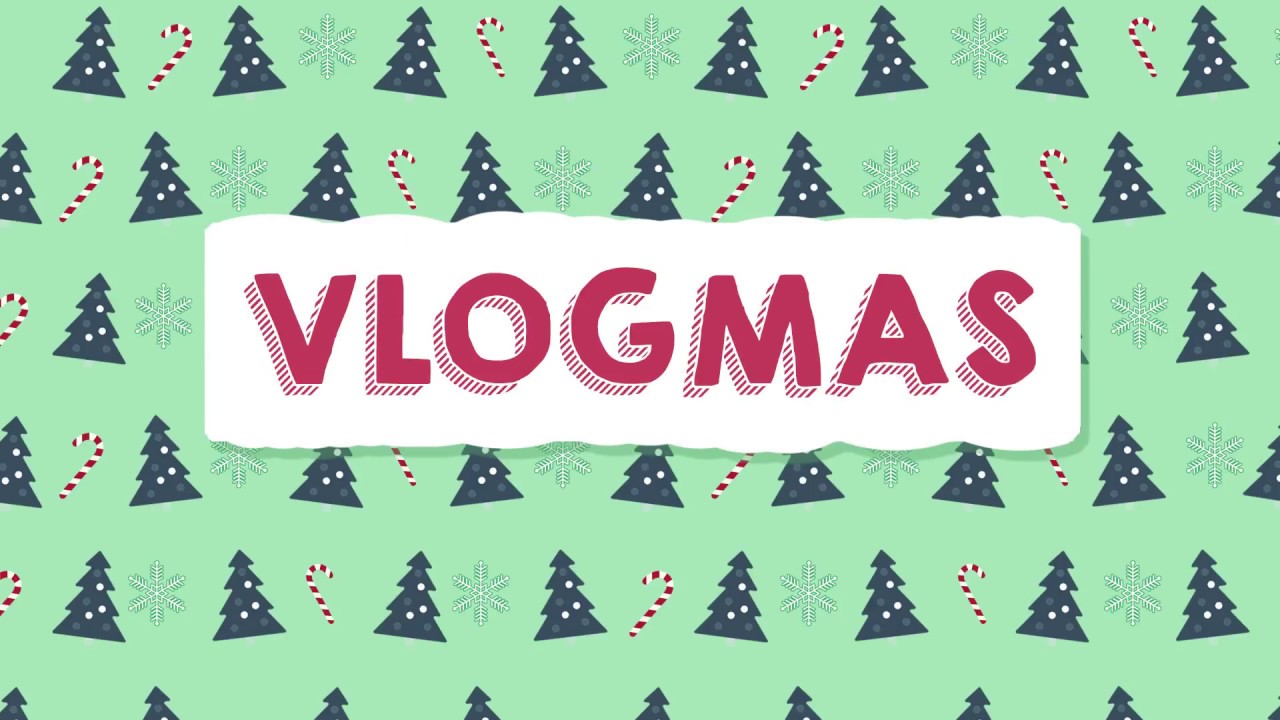 Vlogmas Intro Template - YouTube