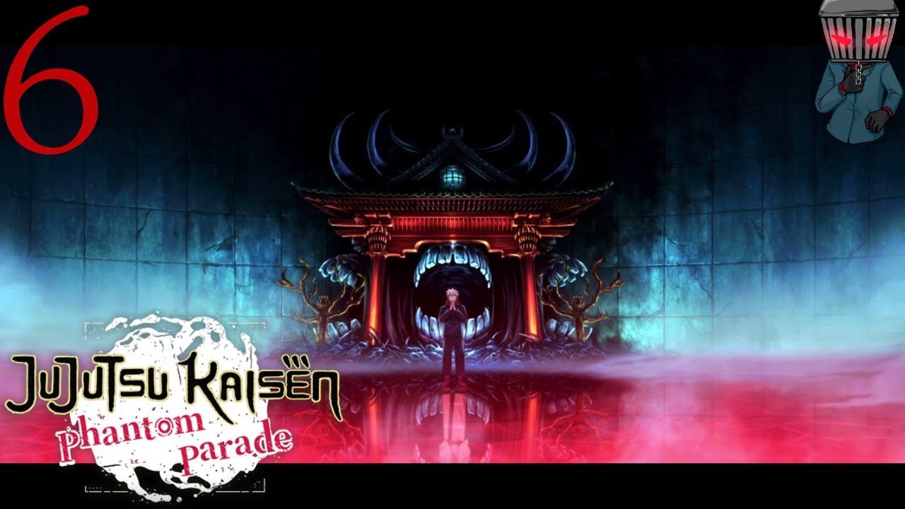 Jujutsu Kaisen Phantom Parade - Story P6 Sukuna Vs Special Grade Curse ...