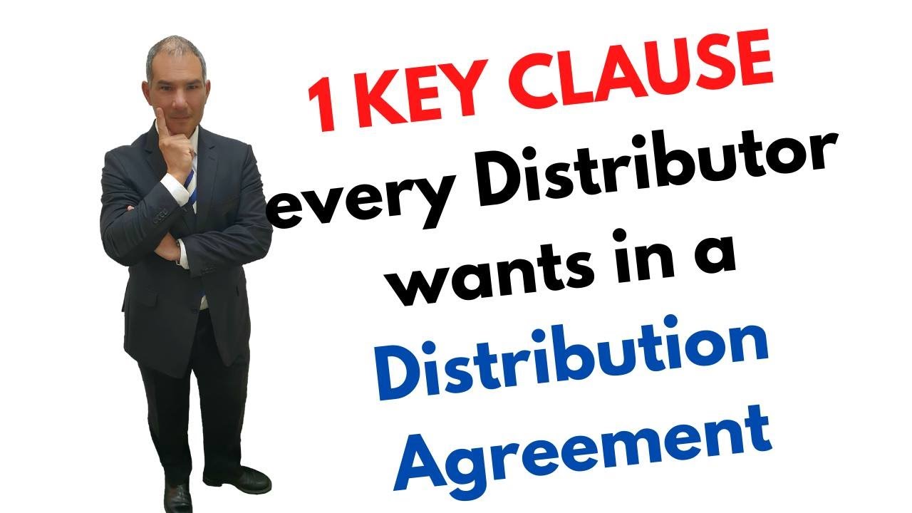 The Key Clause in a Distribution Agreement for a Distributor - YouTube