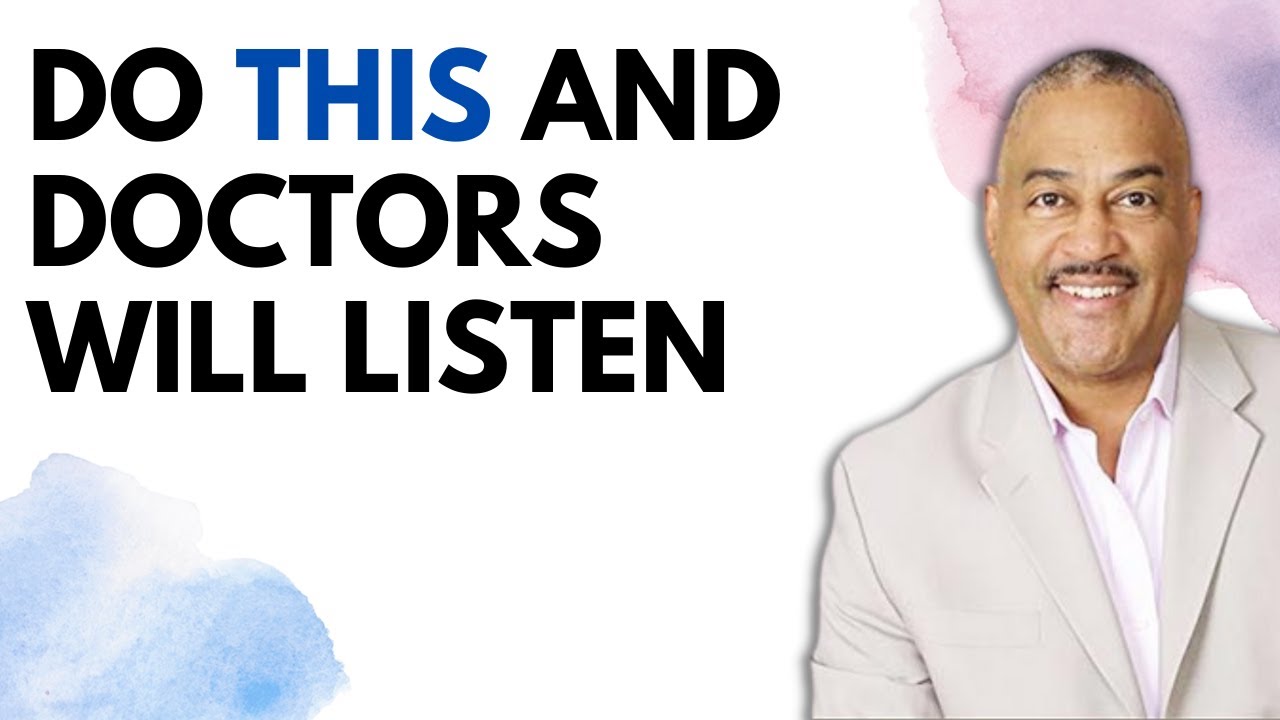 How to Talk to Your Doctor So They Will Listen | Interview with Derek ...