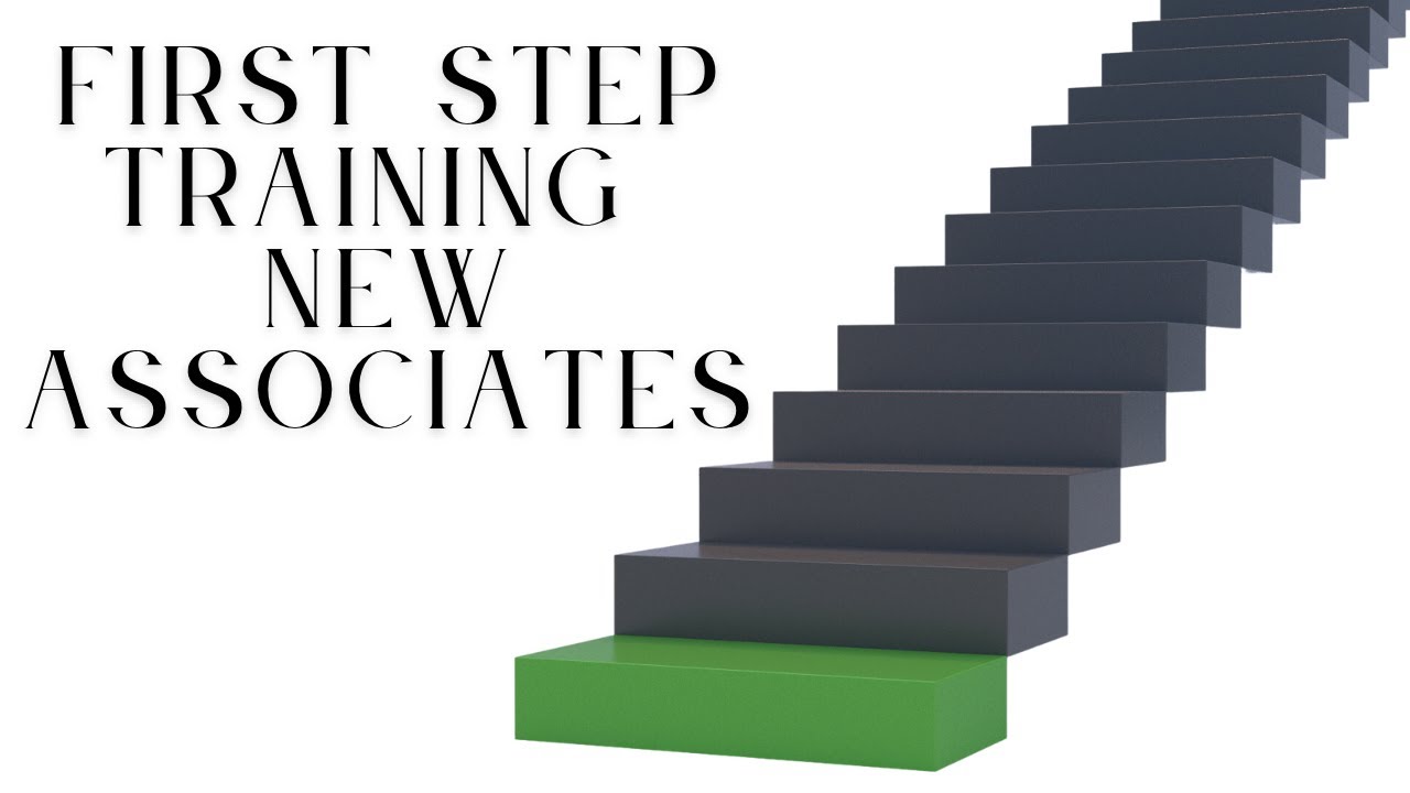 FIRST STEP TRAINING NEW ASSOCIATES NOV 2023 - YouTube