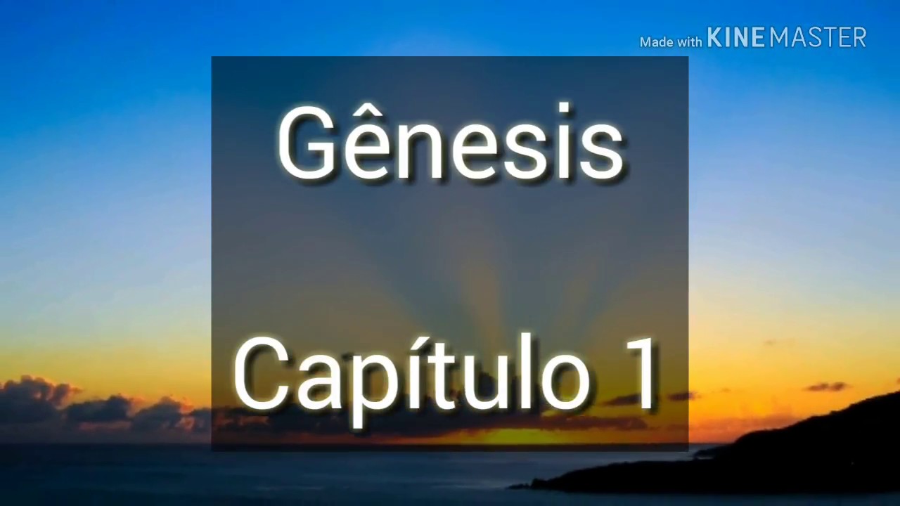 BÍBLIA SAGRADA - GÊNESIS: CAPÍTULO 1 (Completo) - YouTube