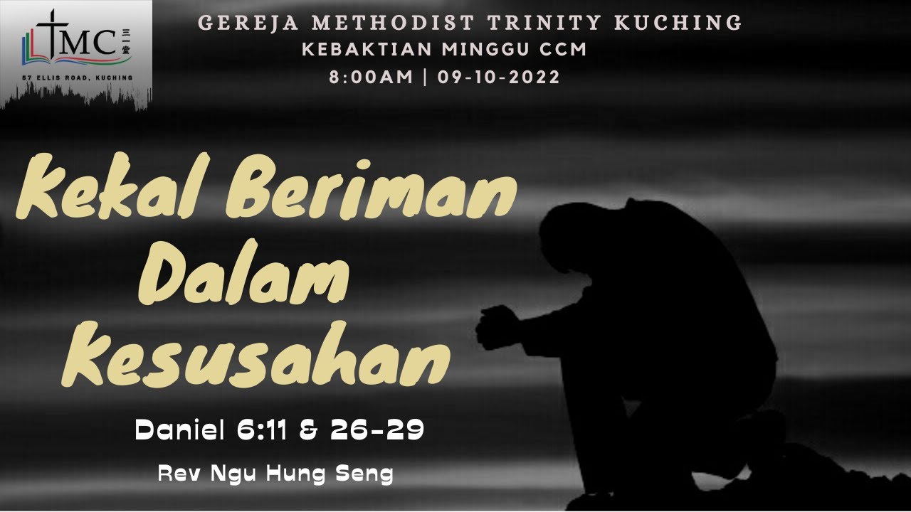 "Kekal Beriman Dalam Kesusahan" l Gereja Methodist Trinity l Kebaktian ...