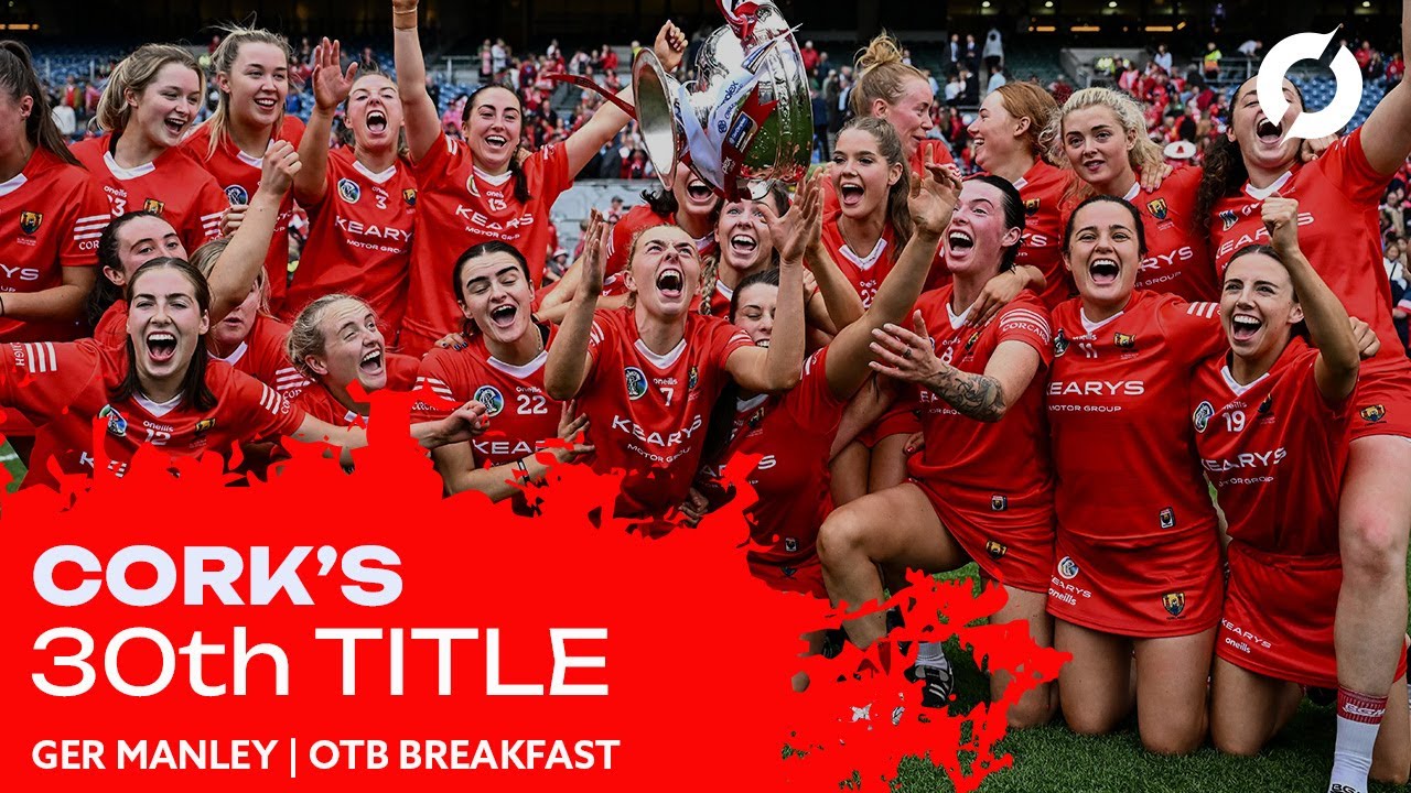 Cork's 30th All-Ireland title, 'Family 1st, Camogie 2nd' | Ger Manley ...