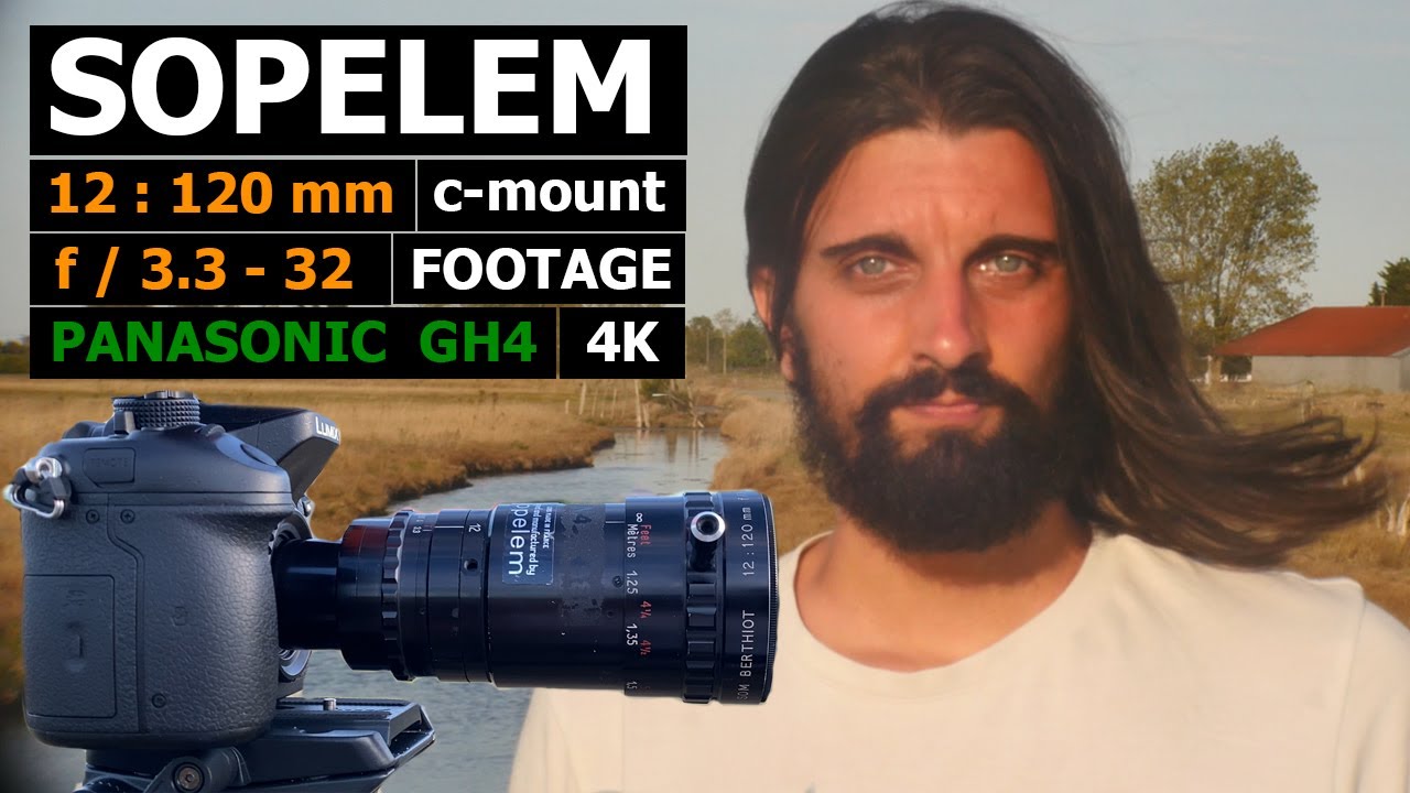 sopelem som berthiot 12 120 mm f 3.3 footage test panasonic gh4 c mount ...