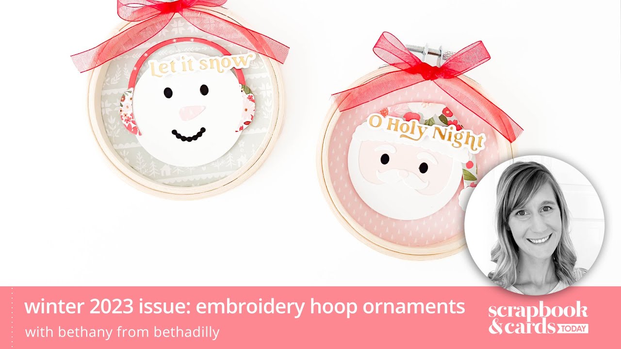 Winter 2023 Issue: Embroidery Hoop Ornaments with Bethany from ...