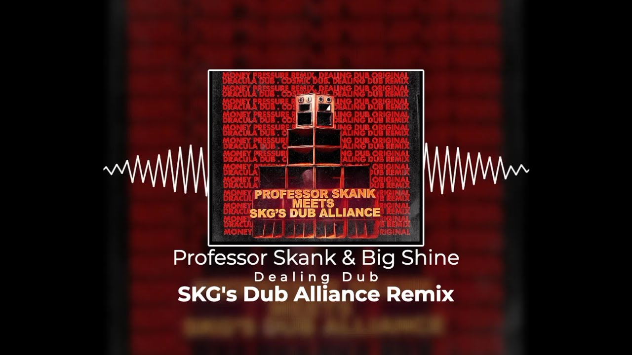 SKG's Dub Alliance & Professor Skank - Cosmic Dub EP (FULL) - YouTube