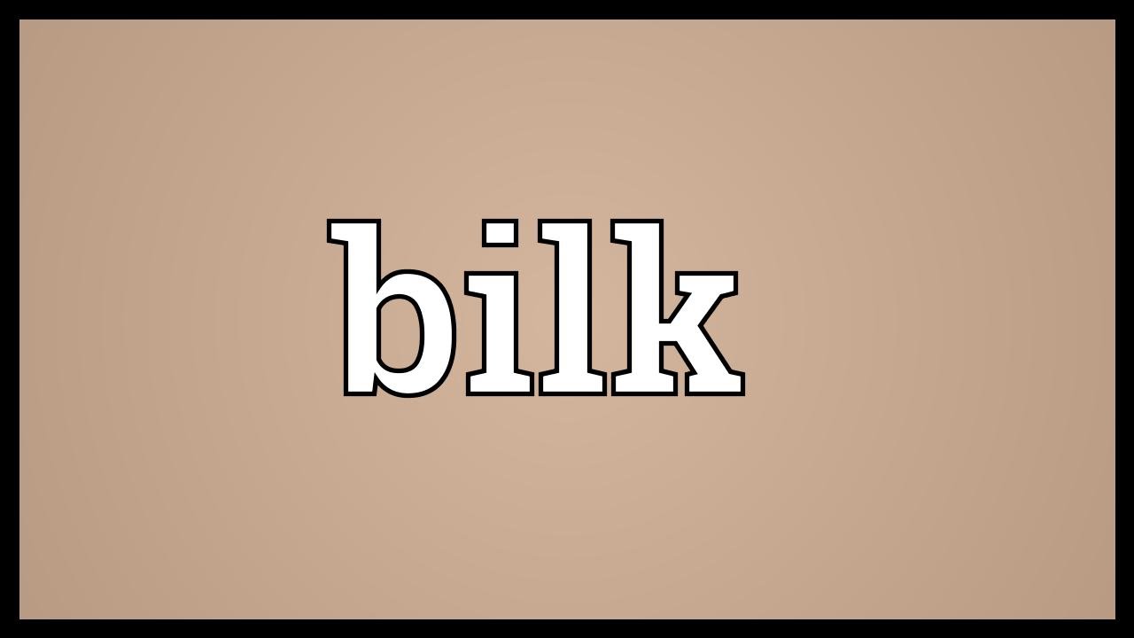 Bilk Meaning - YouTube