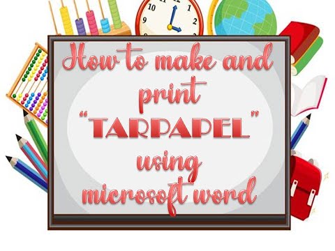HOW TO MAKE AND PRINT "TARPAPEL" USING MICROSOFT WORD - YouTube