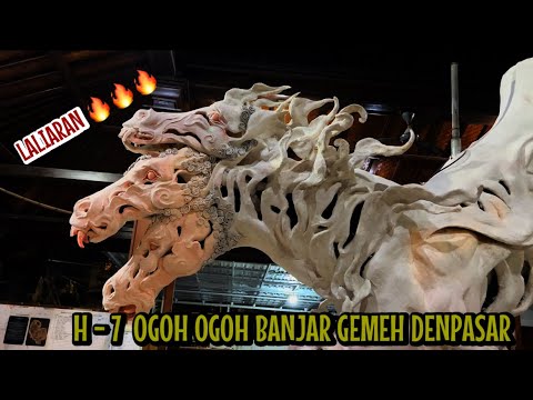 UPDATE !!! | OGOH OGOH BANJAR GEMEH DENPASAR | H - 7 PENGERUPUKAN - YouTube
