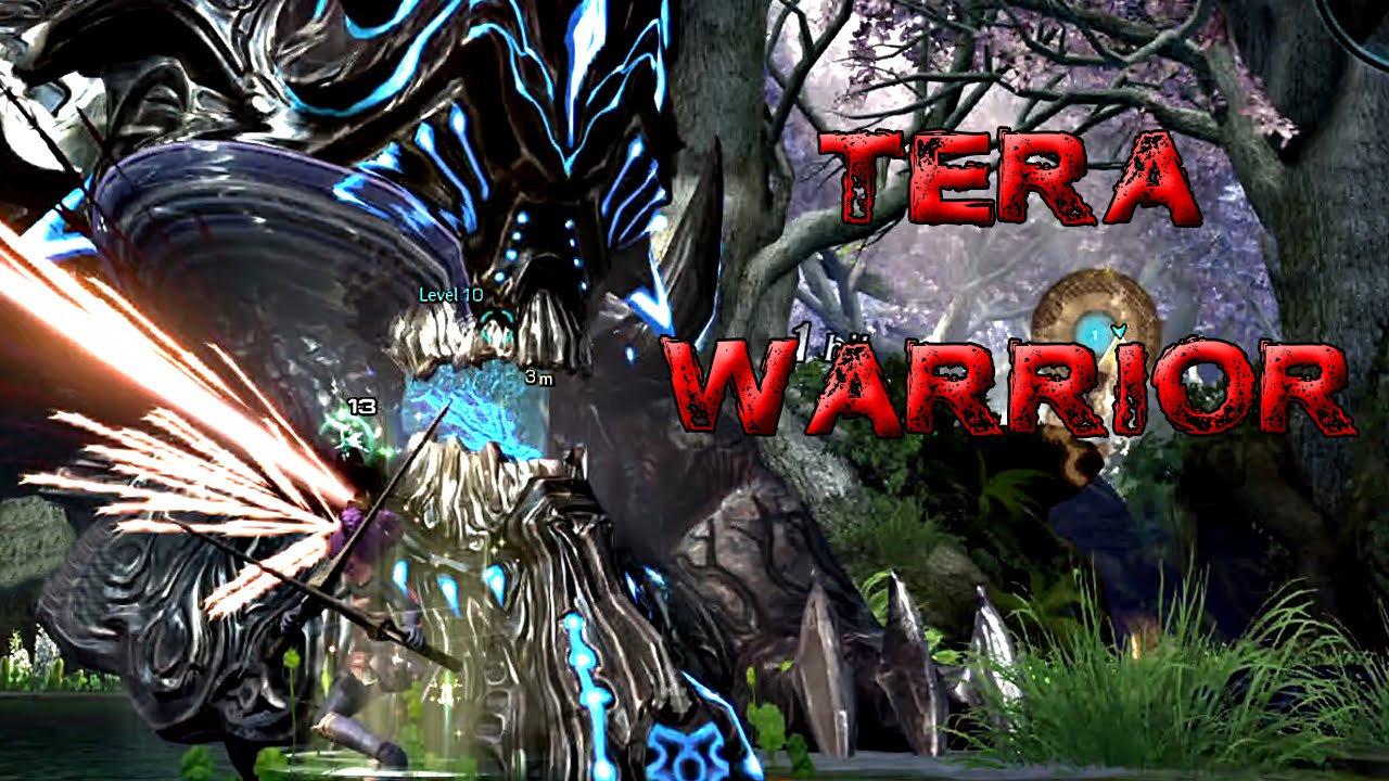 TERA - Warrior Class - Part 3 - YouTube