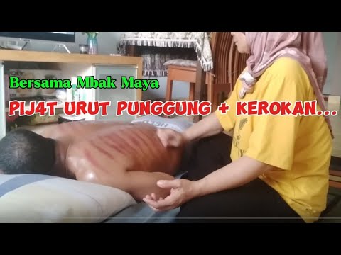 Pij4t urut punggung + Kerokan @MbakMayaurut