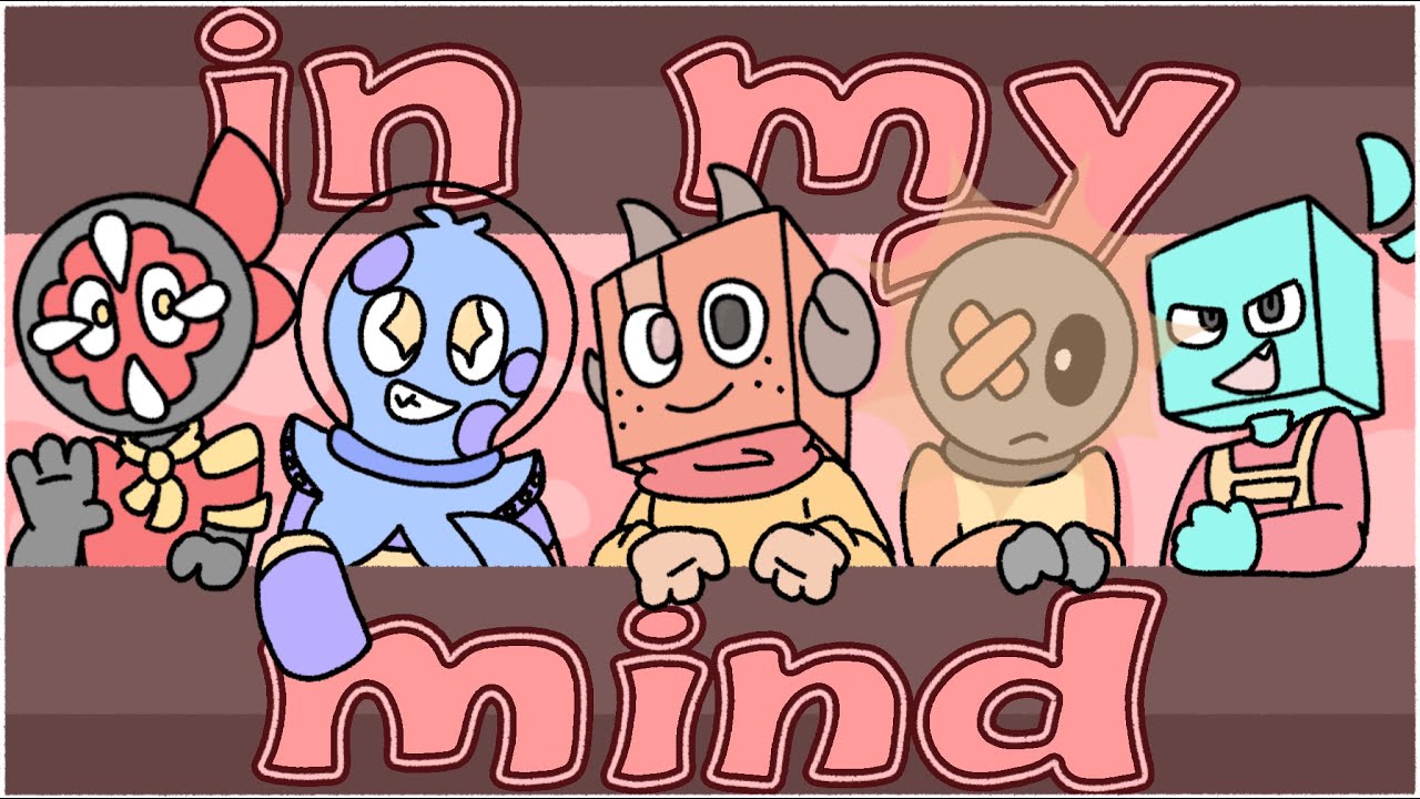 In my mind (animation meme) - YouTube