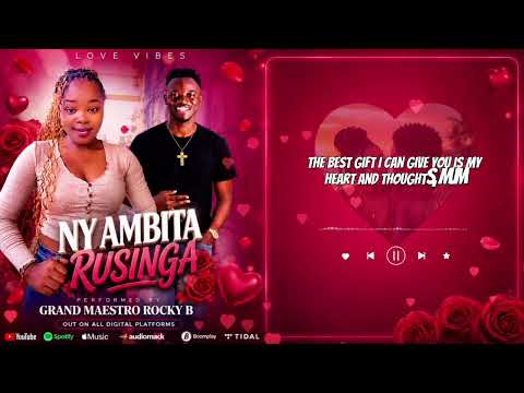 NYAMBITA RUSINGA][ Grand Maestro Rocky B][Official Audio][ Director's Edition].