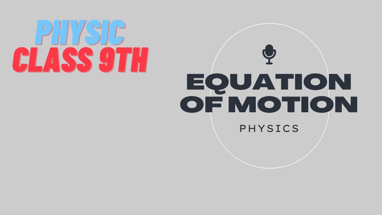 9th Class physics Chapter 03 - Second Equation of Motion. - YouTube
