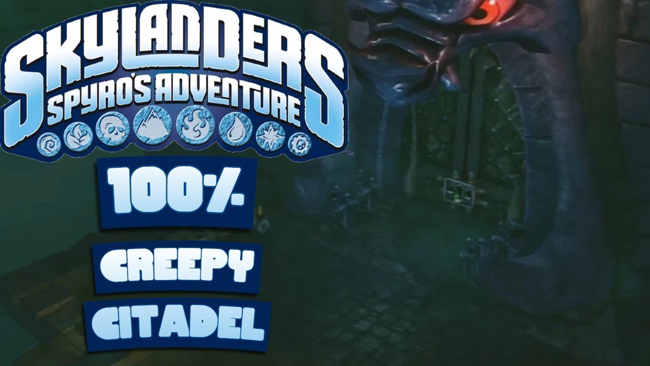 Skylanders Spyro's Adventure 100% Series Ep. 17 Creepy Citadel - YouTube