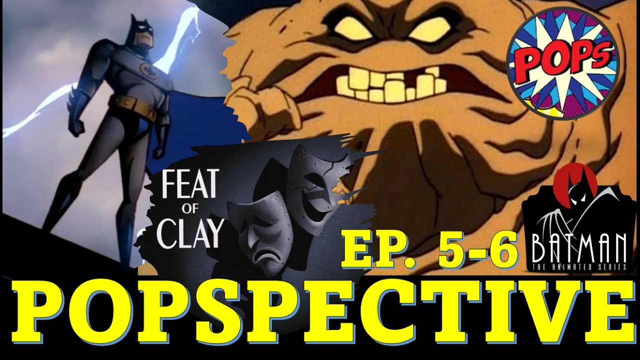 BATMAN: THE ANIMATED SERIES - Feat of Clay - YouTube