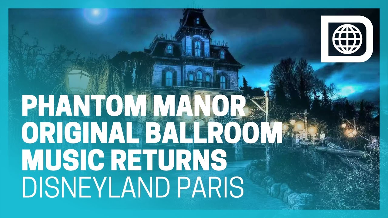 Phantom Manor Restores Original Ballroom Scene Music - Disneyland Paris ...