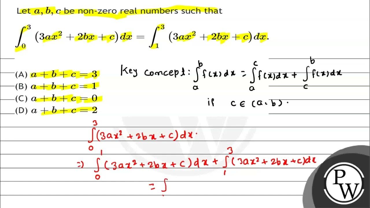 Let \( a, b, c \) be non-zero real numbers such that \[ \int_{0}^{3}\left(3 a x^{2}+2 b x+c\righ ...